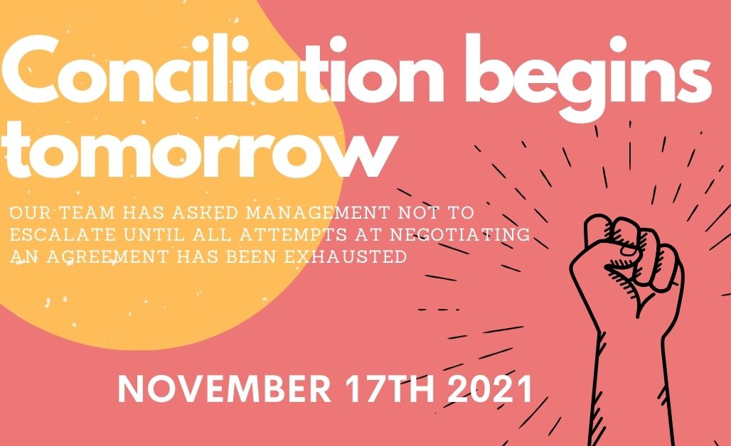 The Conciliation process begins tomorrow (Nov. 18th). - OPSEU Local 560